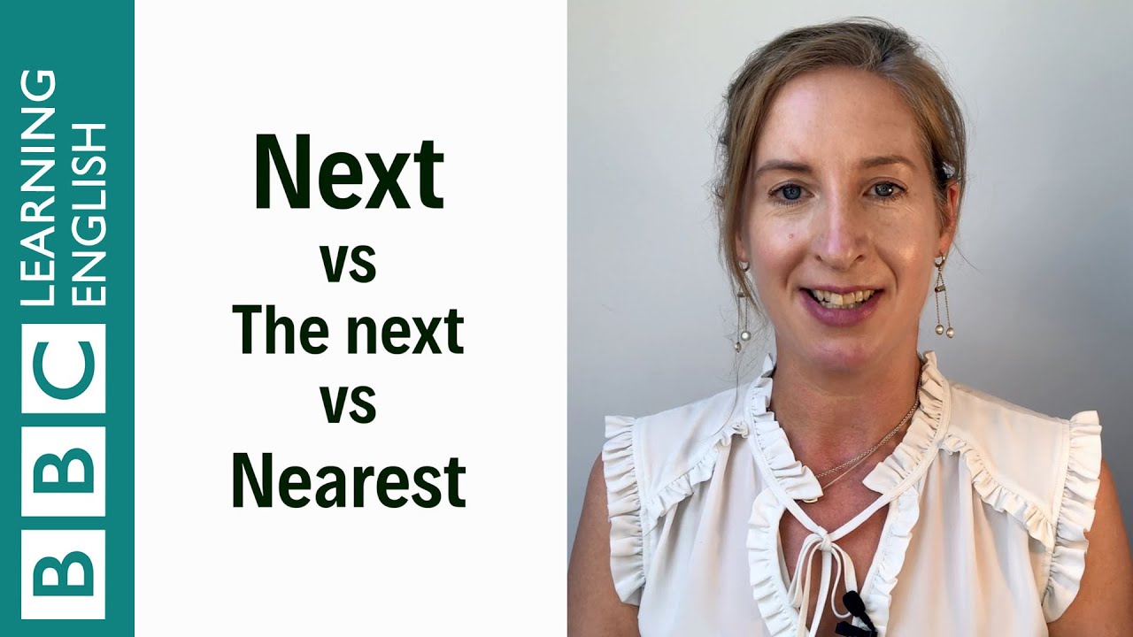 Next vs The next vs Nearest - English In A Minute - YouTube