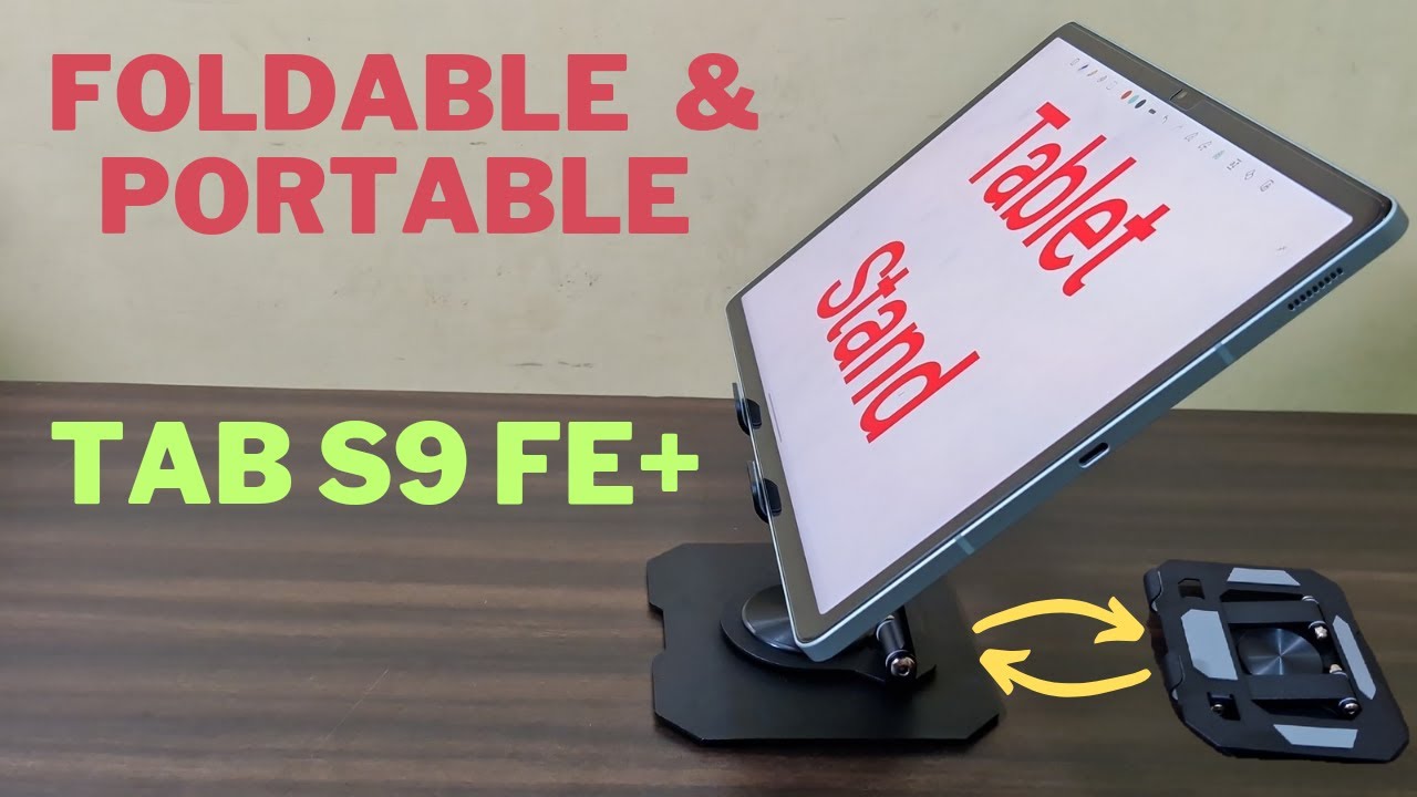 Samsung Tab S9 FE+ Stand | Foldable Tablet Stand | Rotatable Tablet ...