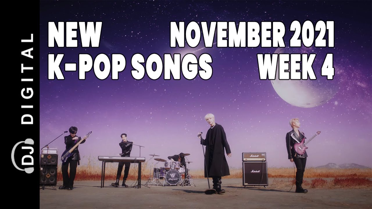 New K Pop Songs November 2021 Week 4 K Pop ICYMI K Pop New new-k-pop-songs-november-2021-week-4-k-pop-icymi-k-pop-new