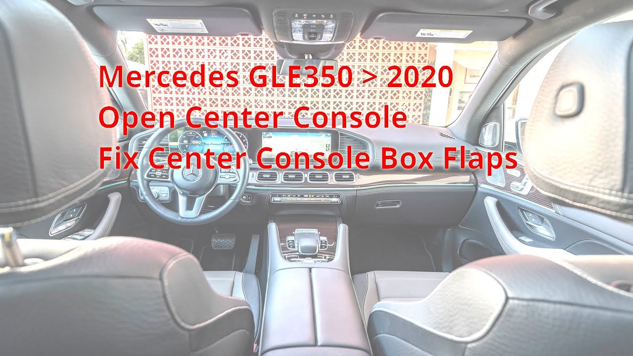 Mercedes GLE 350 - 2020 - Repair Center Console And Center Console Box ...