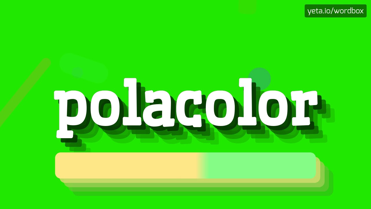 POLACOLOR - HOW TO PRONOUNCE POLACOLOR? #polacolor - YouTube