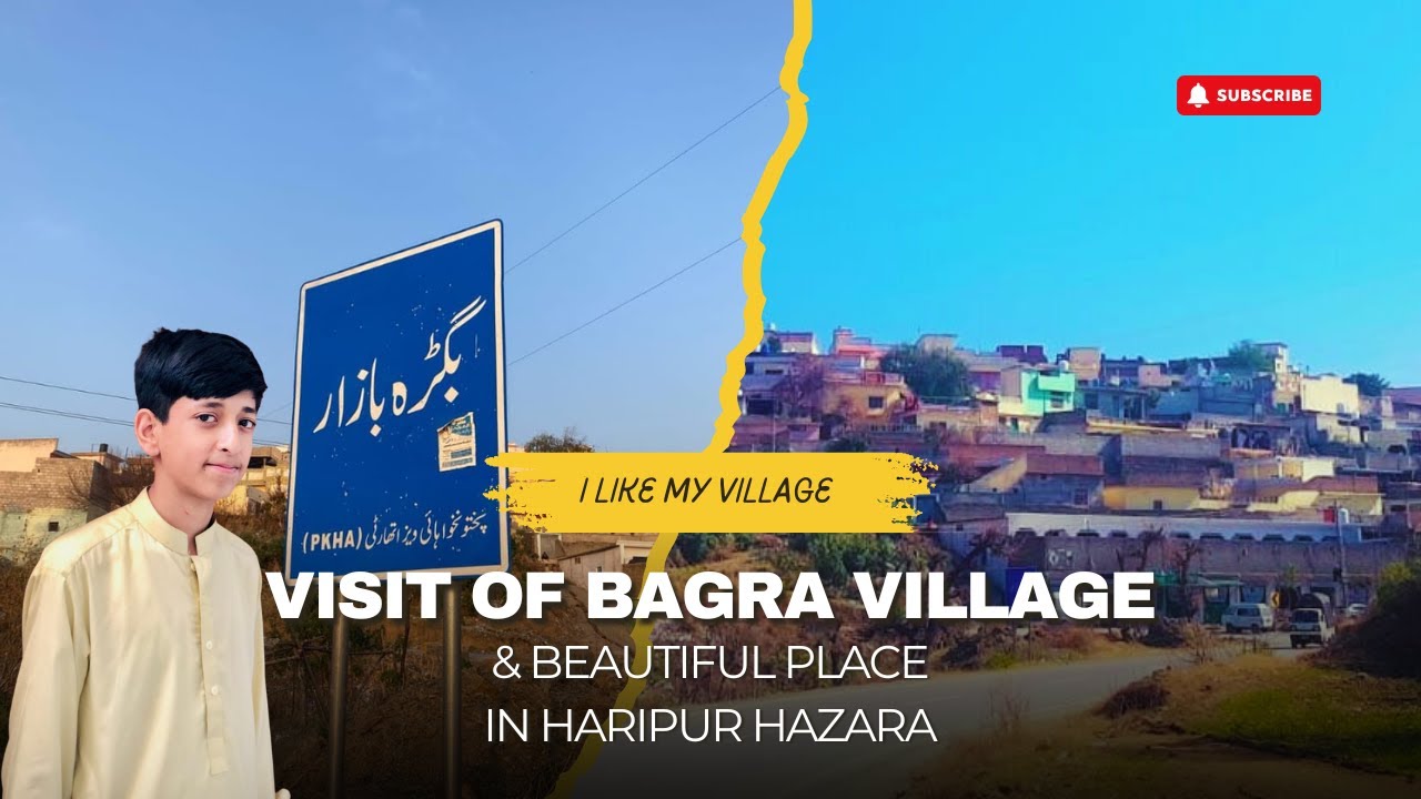 Exploring the Beauty of Bagra — Hidden Gem of Haripur - YouTube