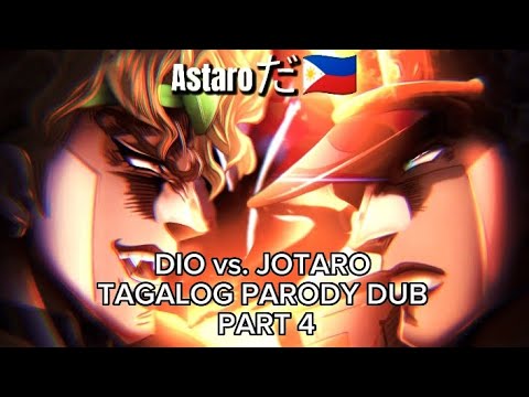 DIO VS. JOTARO PT.4 | JoJo's Bayot Adventure Tagalog Parody Dub #fyp # ...