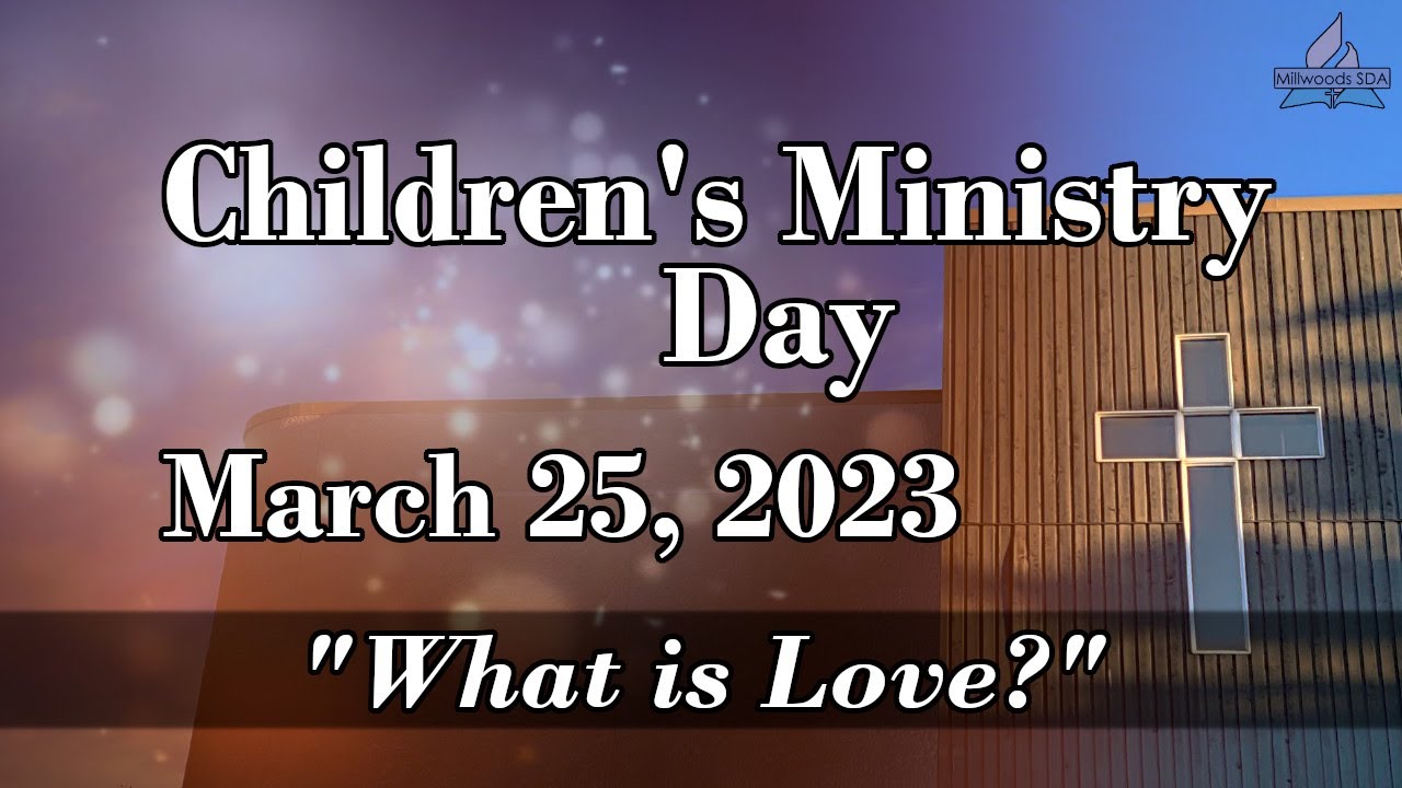 Children's Ministry Day and Online Worship Service | March 25, 2023 ...