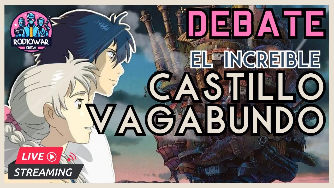 El Increíble Castillo Vagabundo (2004) [Debate/Critica] - YouTube