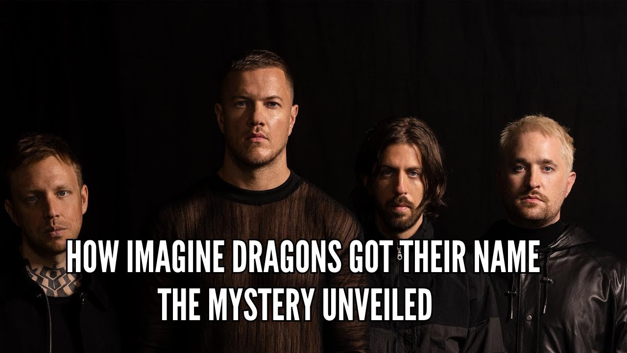 How Imagine Dragons Got Their Name The Mystery Unveiled - YouTube