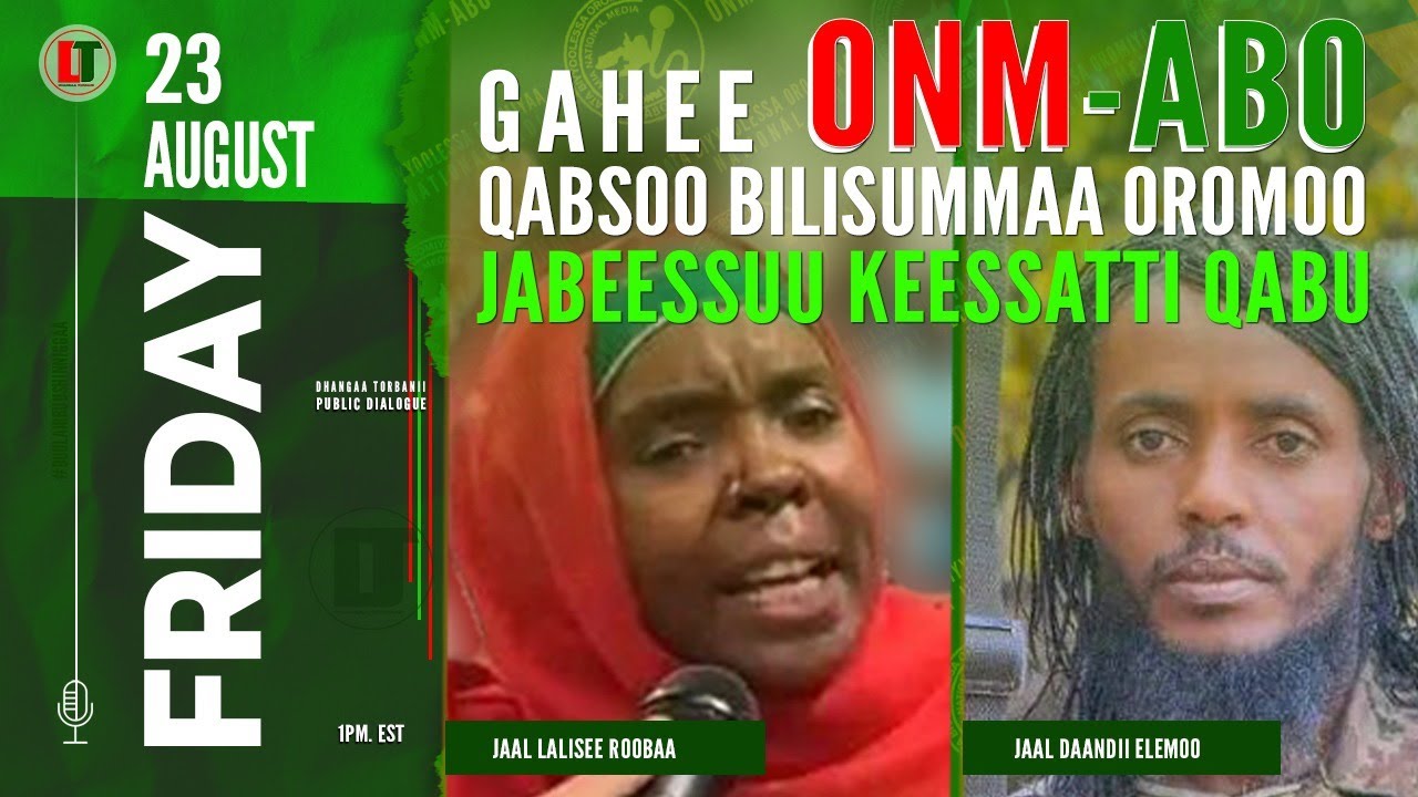 Gahee ONM-ABO Qabsoo Bilisummaa Oromoo Jabeessuu Keessatti Qabu ...