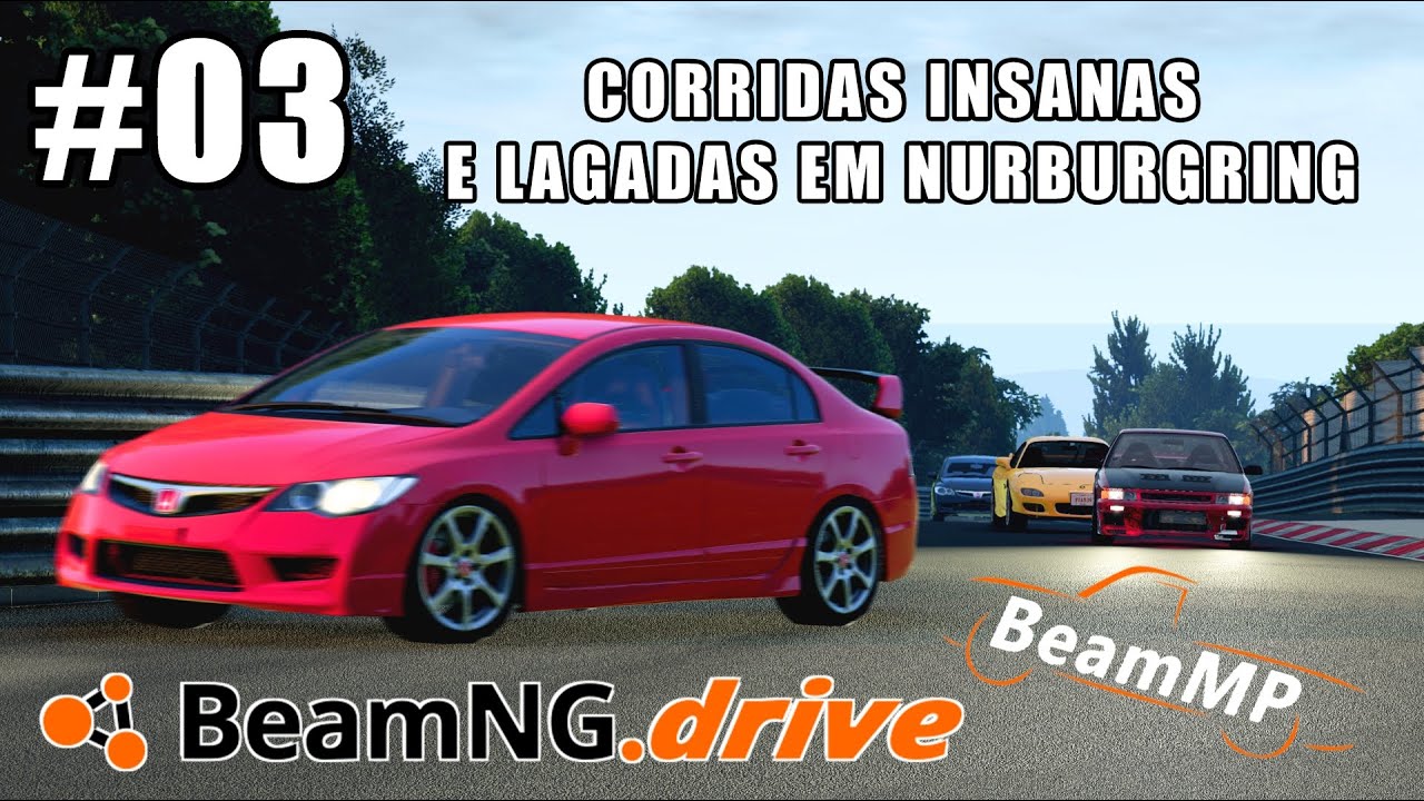 Corridas insanas e lagadas em Nurburgring #03 - Aventuras no servidor privado do BeamNG - YouTube