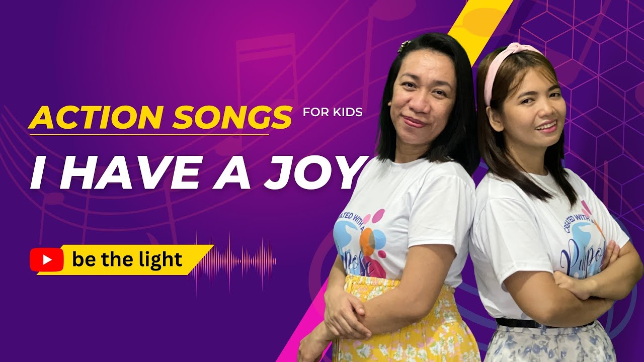 I Have a Joy (Down in My Heart) - Action Song - be the Light - YouTube