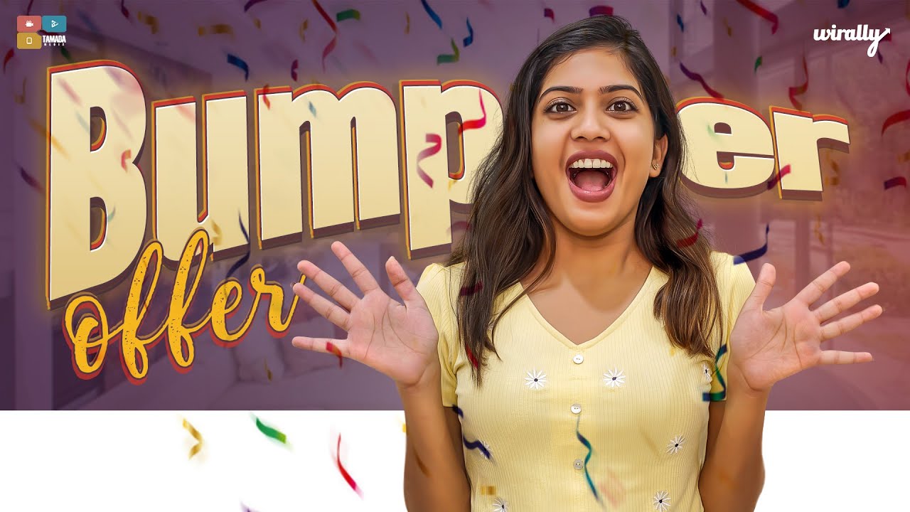 Bumper Offer || Wirally Originals || Tamada Media - YouTube