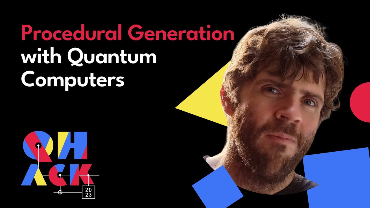 James Wootton: Procedural Generation with Quantum Computers | QHack ...
