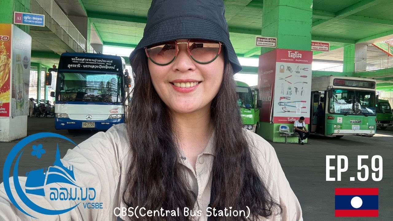 Vientiane - CBS (Central Bus Station) ສະ ຖາ ນີ ລົດ ເມ | Laos with ...