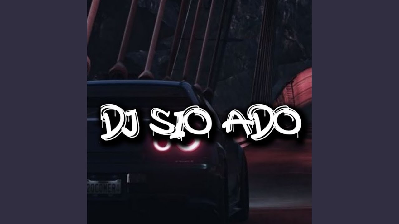 DJ SIO ADO - YouTube