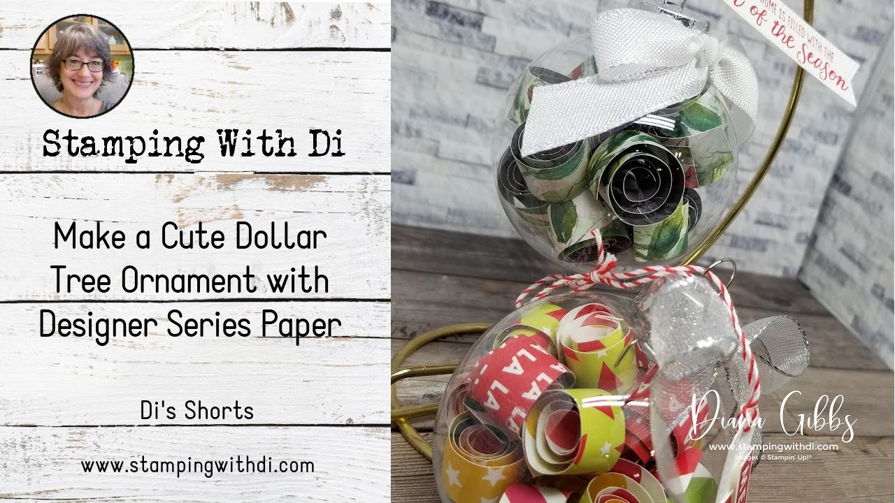 Make a Cute Dollar Tree Ornament with Designer Series Paper - Di's ...