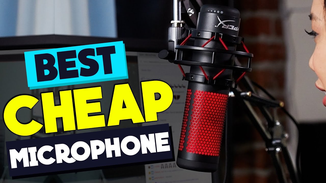 Top 5 Cheap Microphones for Content Creators: A Budget-Friendly Guide ...
