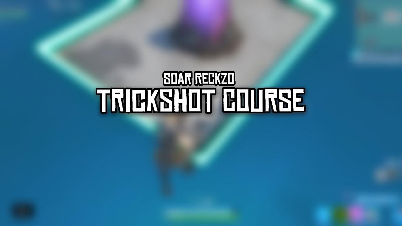 So I Played SoaR Reckzo's Trickshot Course ... - YouTube