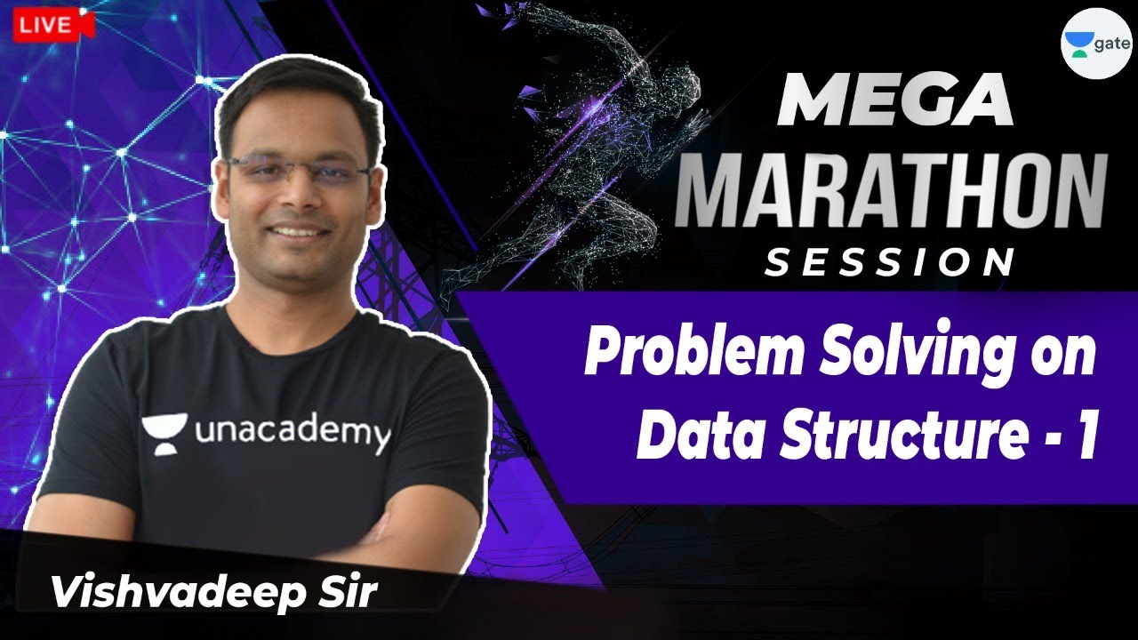 Problem Solving 1 Data Structure Marathon Gate 2022 Cse Vishvadeepgothi Youtube