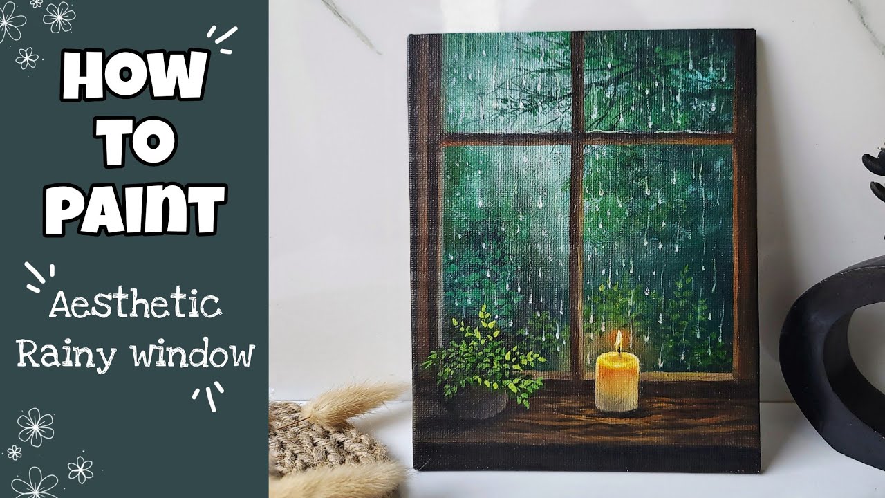 Acrylic Painting || Cozy Rainy Window || Candle Painting - YouTube