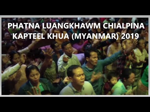 PNLK Team Chialpi - Kaptel (Myanmar) Sept.10, 2019 - YouTube
