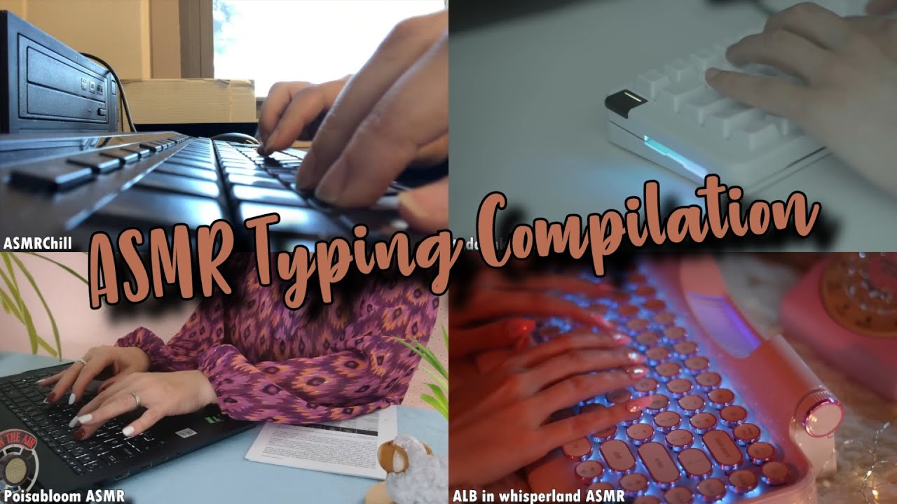 ASMR Ultimate Typing Bliss: Relaxing Keyboard Sounds Compilation 🎧 - YouTube