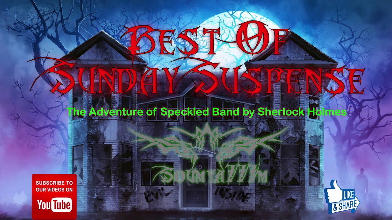 Best of Sunday Suspense (2018) - The Adventure of Speckled Band ...