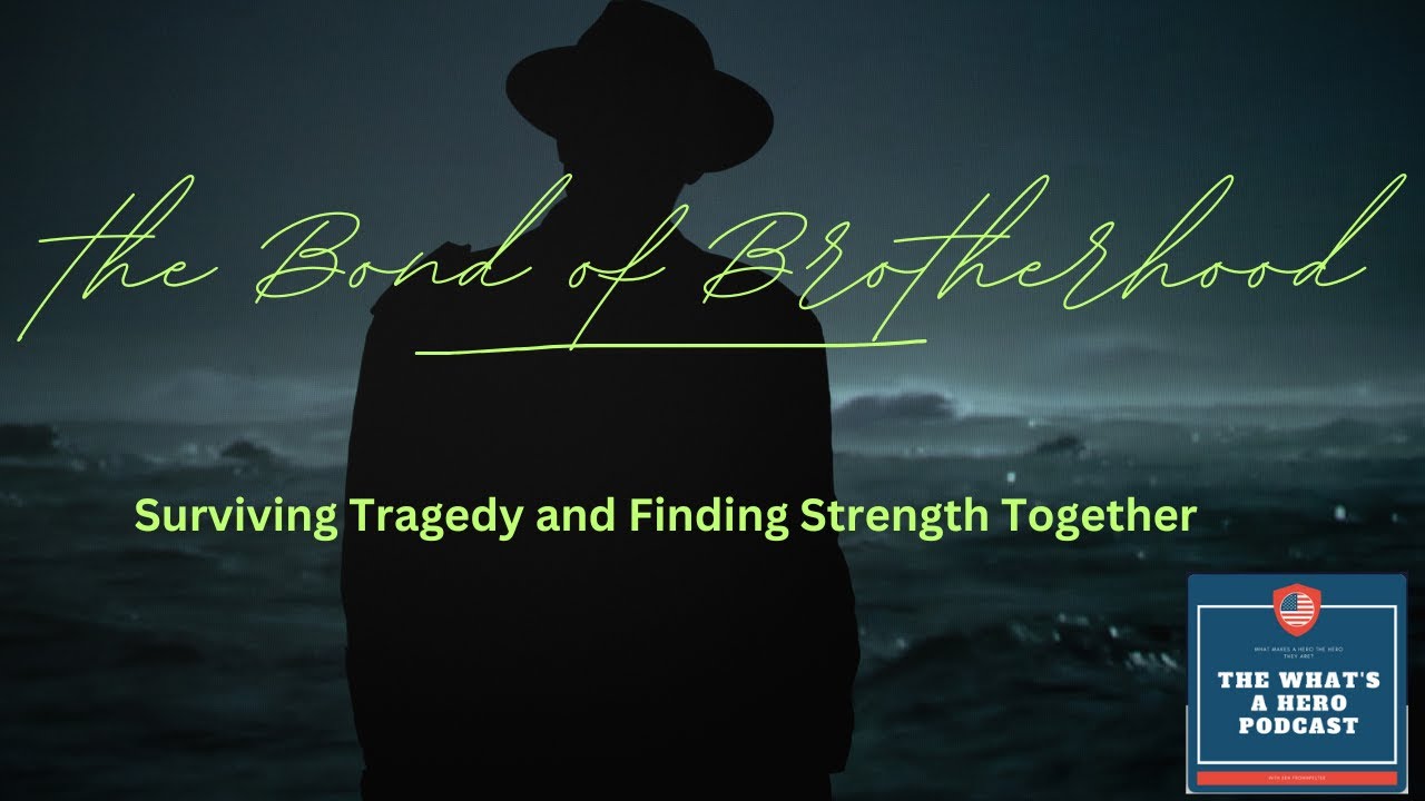 The Bond of Brotherhood: Surviving Tragedy and Finding Strength ...