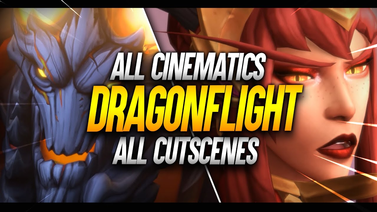 World Of Warcraft | Dragonflight | ALL Cinematics and Cutscenes (Full ...