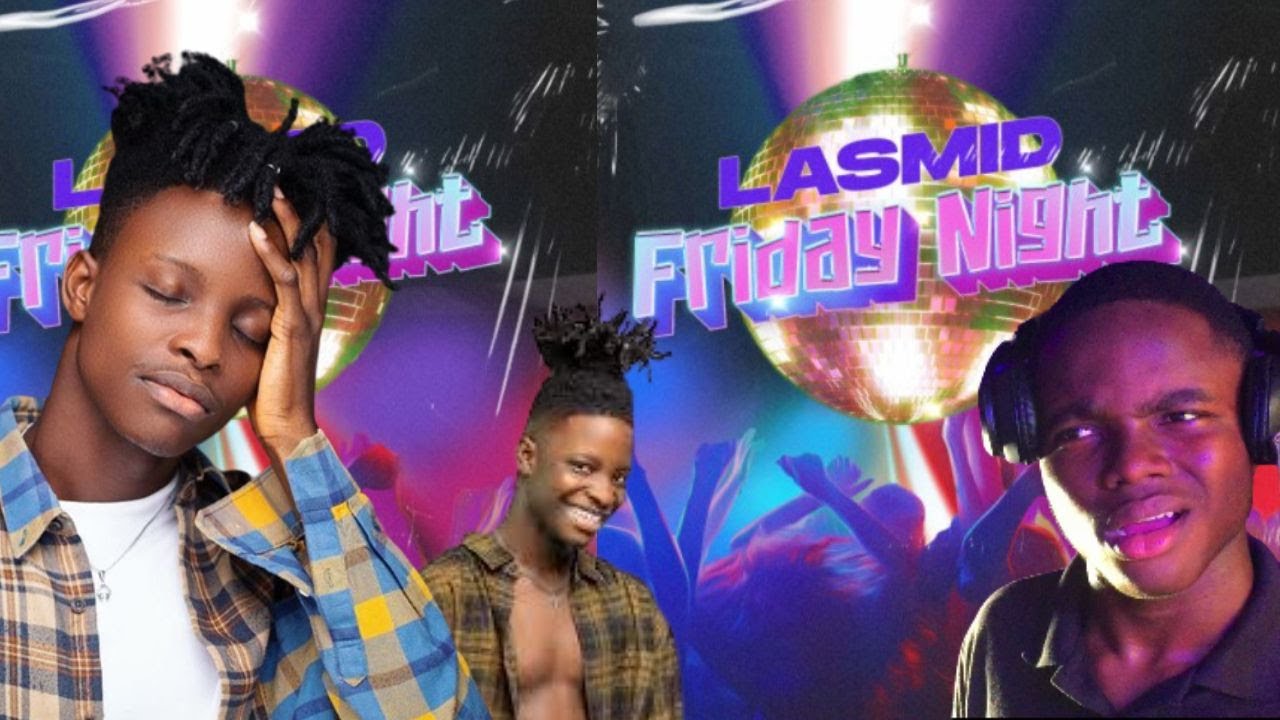 Lasmid “Friday Night” Banger Reaction By DJ Yawa. - YouTube