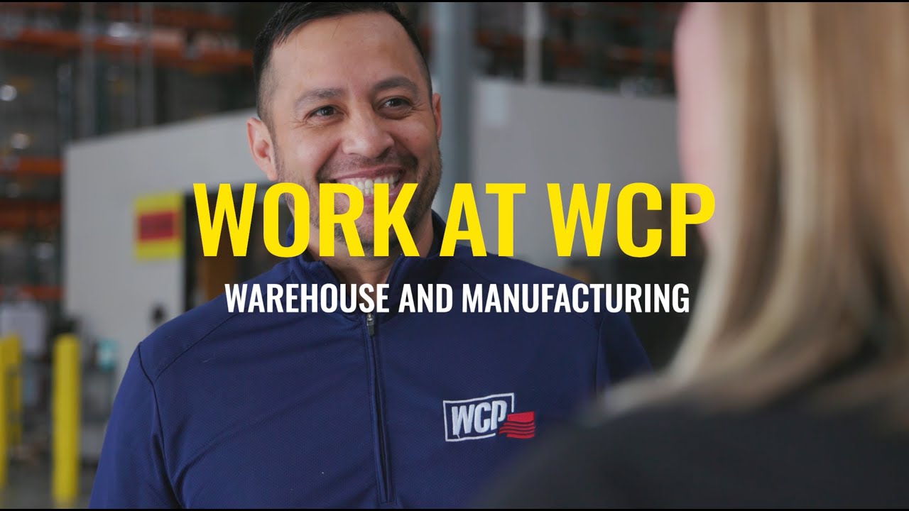Work at WCP - Warehouse and Manufacturing - YouTube
