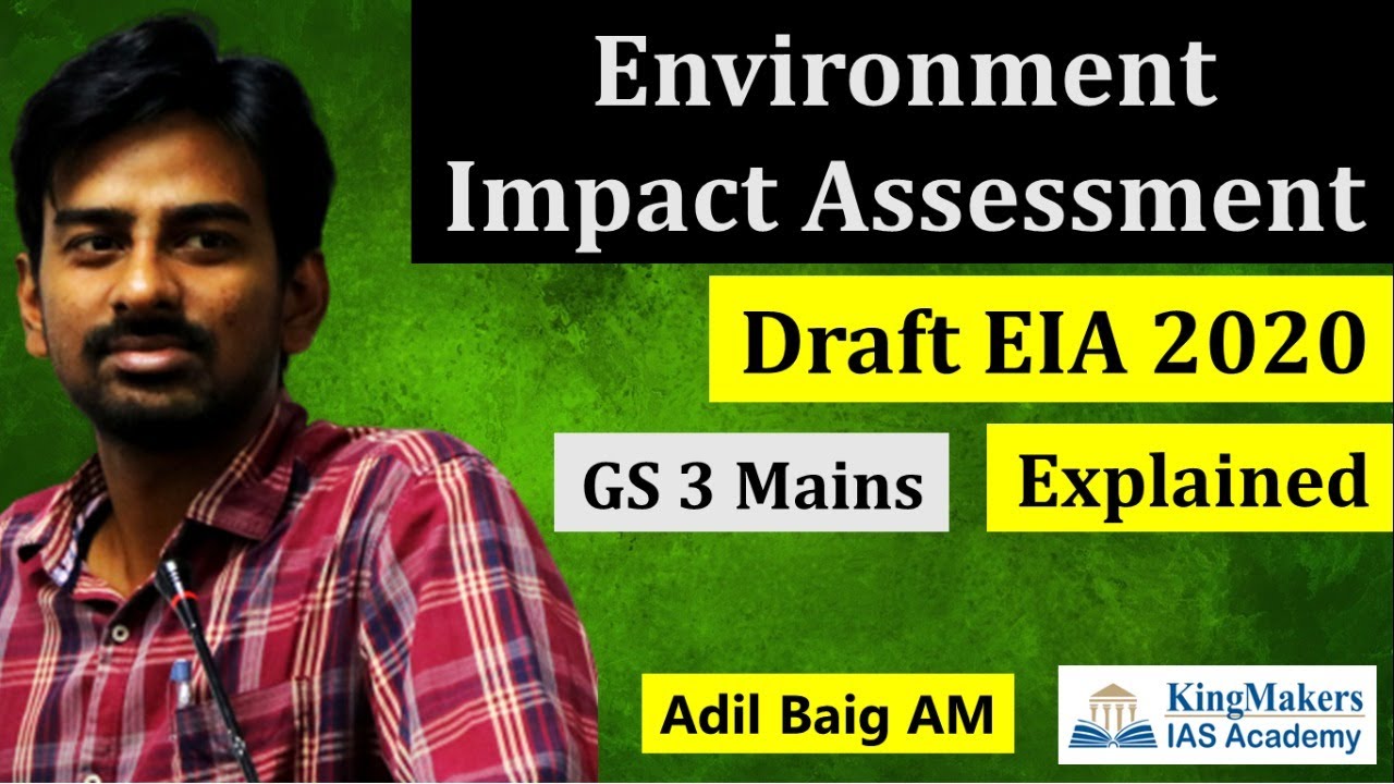 Environment Impact Assessment - Draft EIA 2020 Explained | UPSC | Adil ...
