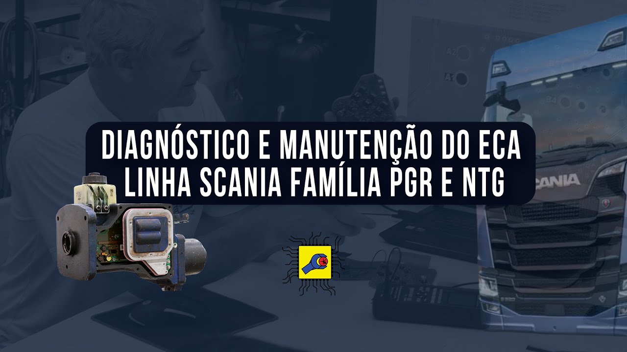 Diagnóstico e Manutenção do ECA linha SCANIA família PGR e NTG - YouTube