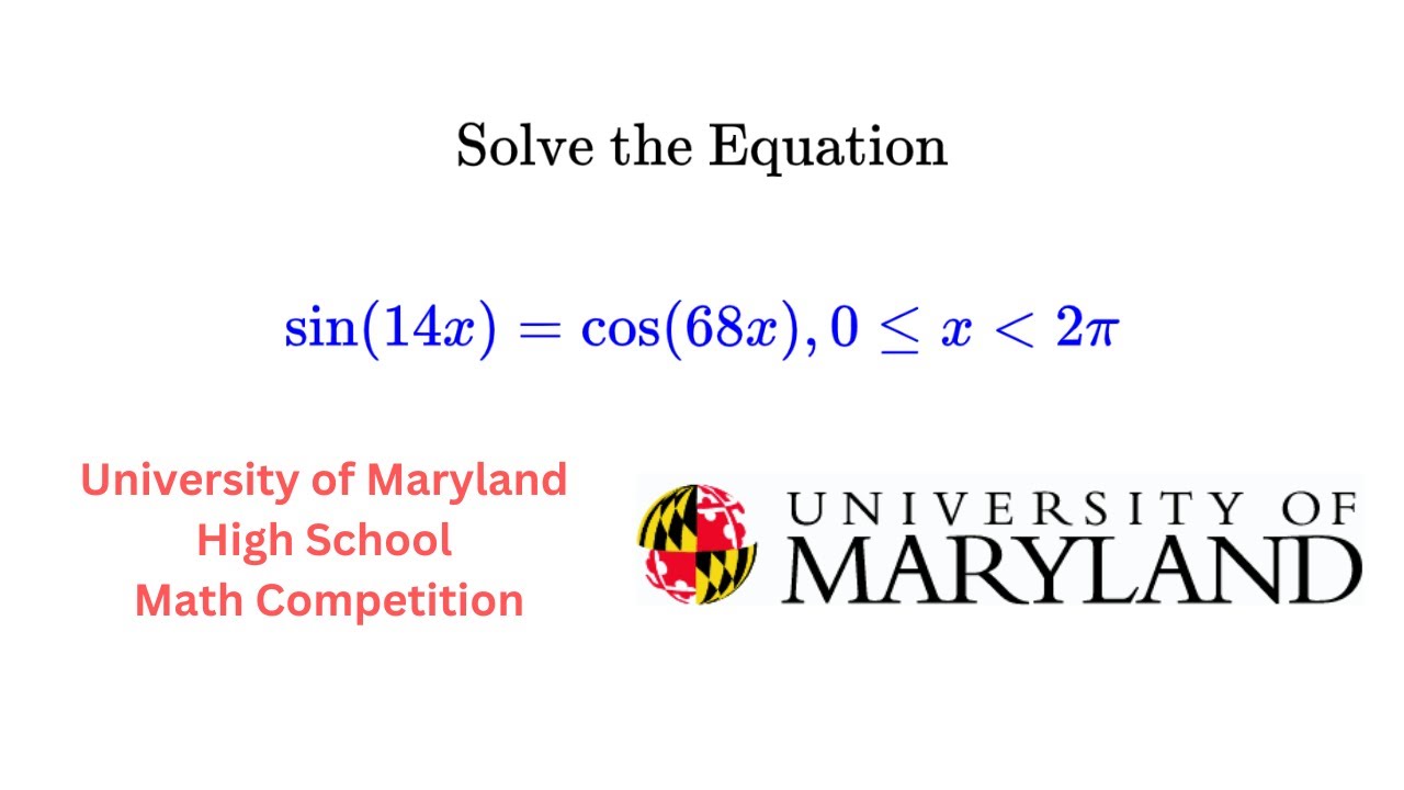 A Tricky Trigonometric Equation, University of Maryland High School Math Competition, Part 1 ...