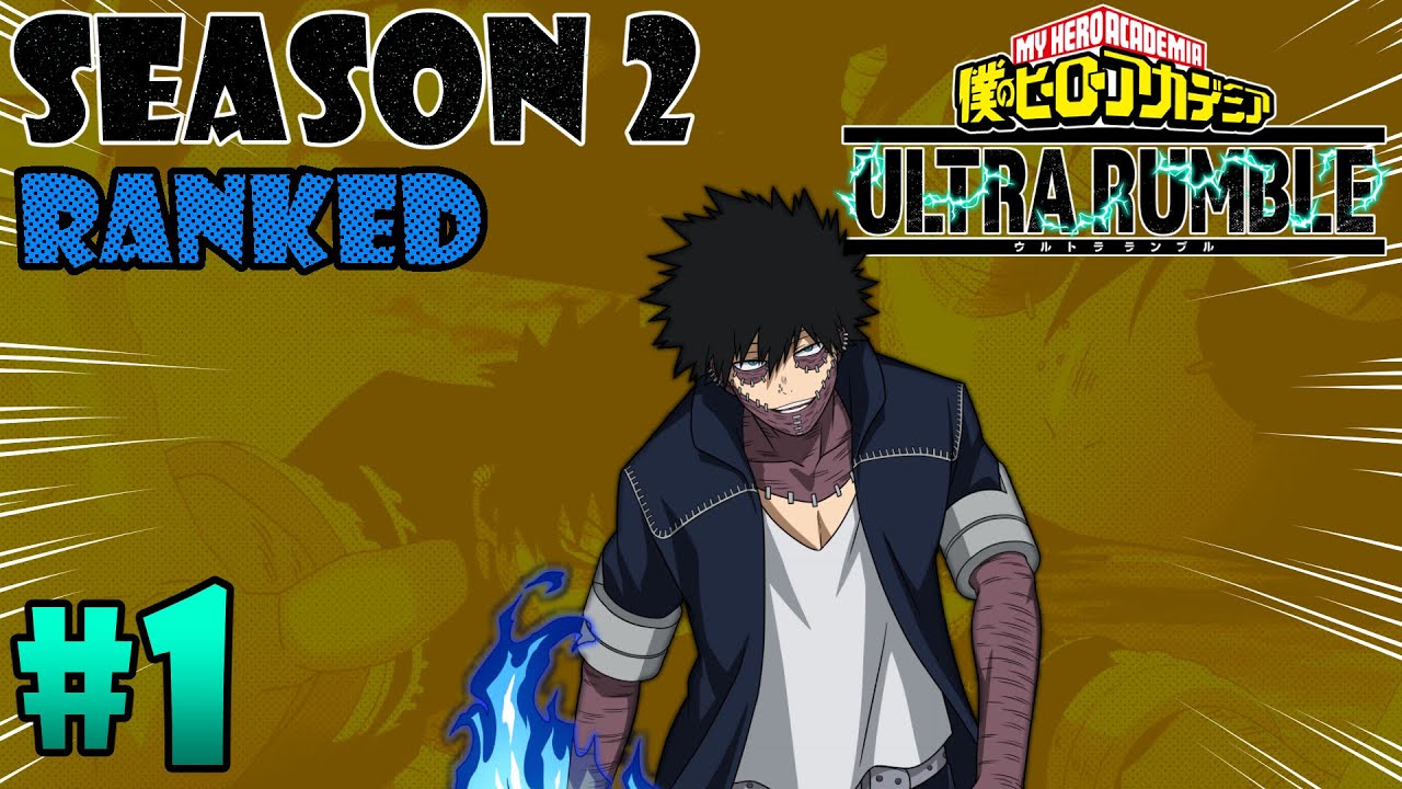 MY HERO ULTRA RUMBLE - S2 RANKED Dabi #1 (No commentary) - YouTube