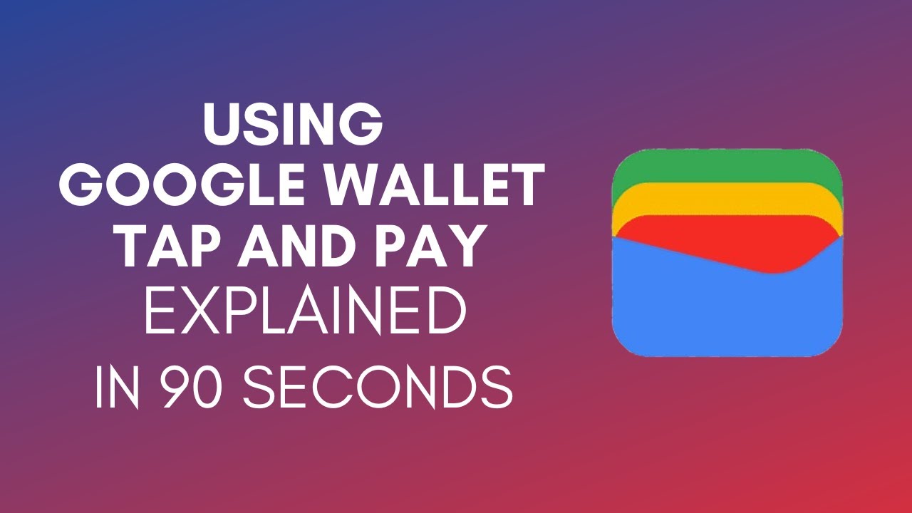 How To Use Google Wallet Tap And Pay? (2024) - YouTube