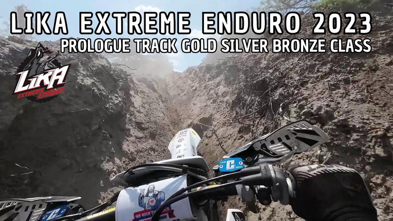LIKA EXTREME ENDURO 2023 - PROLOGUE TRACK GOLD SILVER BRONZE CLASS ...