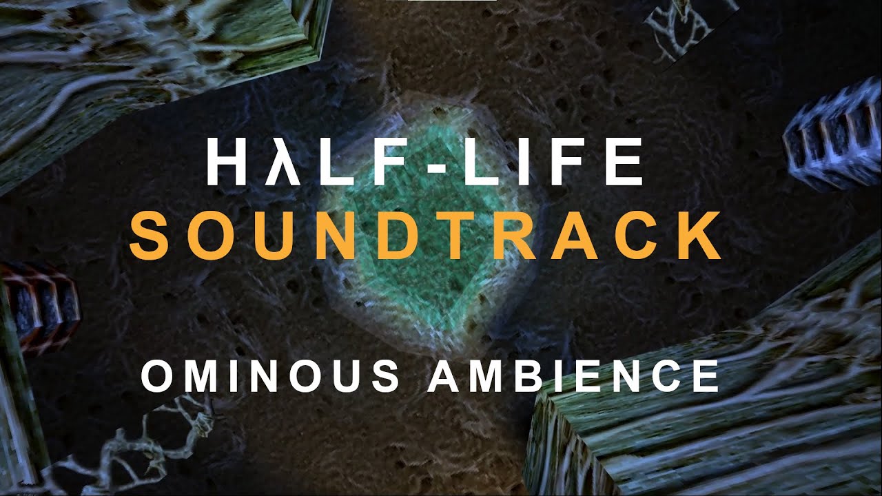 Half-Life Ambient OST Compilation - Ominous and Industrial Ambience ...
