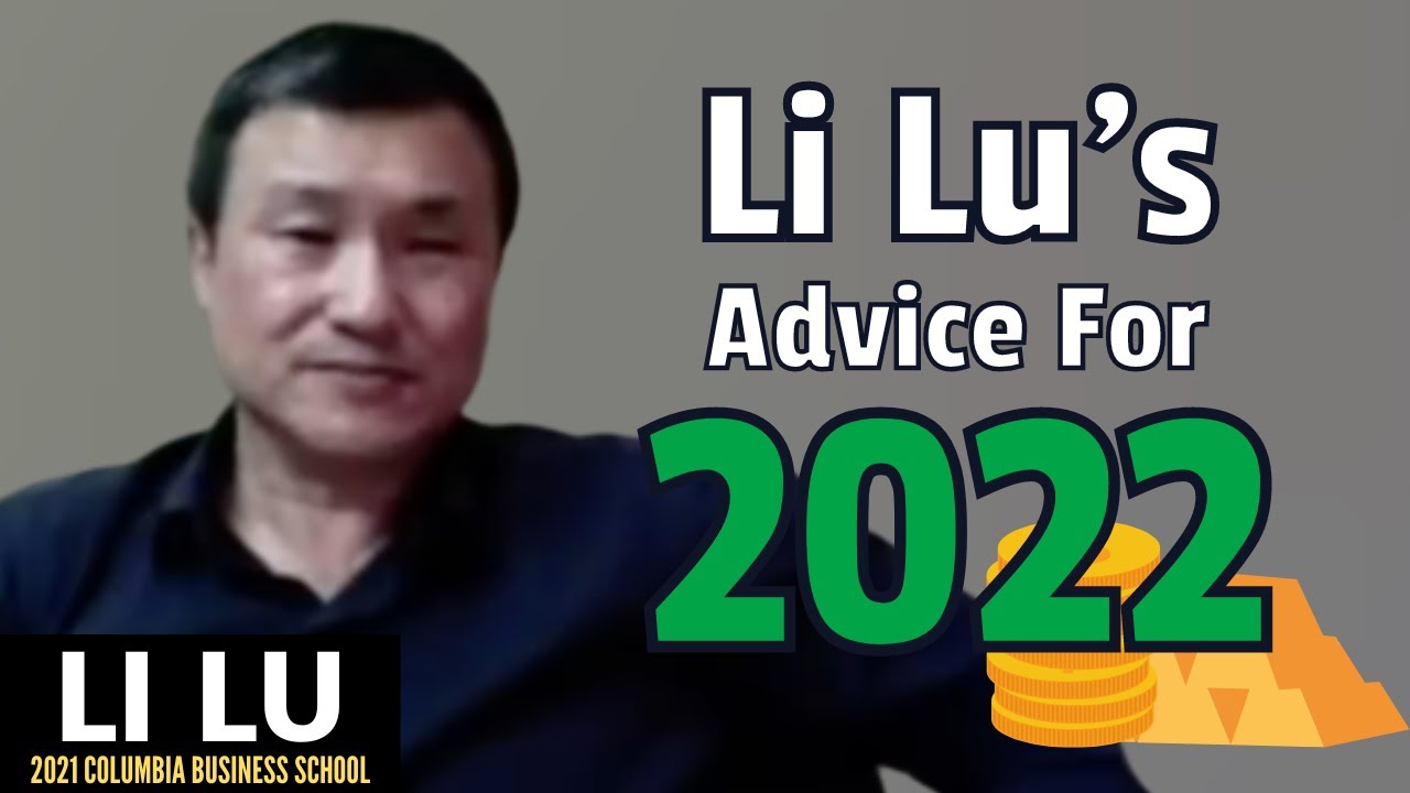 Li Lu: How You Should Invest in 2022. | CBS 2021【C:L.L Ep.6】 - YouTube