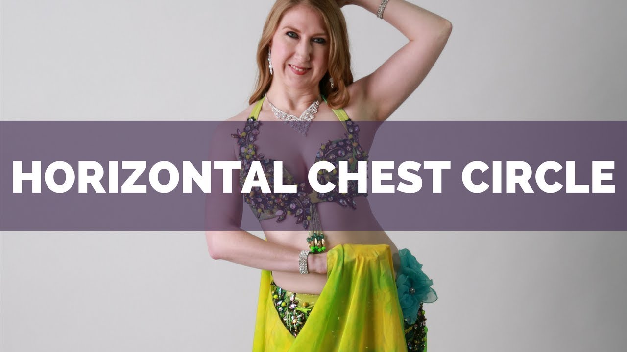 How to do a Belly Dance Horizontal Chest Circle (Ribcage Circle) - YouTube
