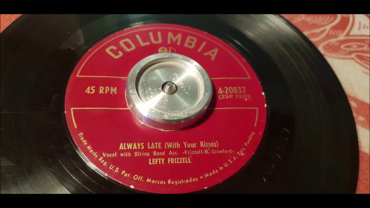 Lefty Frizzell - Always Late (With Your Kisses) - 1951 Hillbilly ...