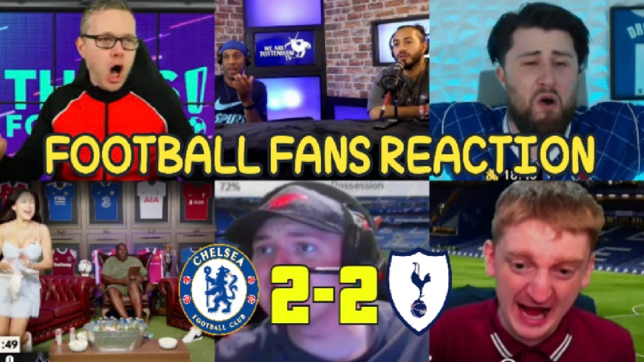FOOTBALL FANS REACTION TO CHELSEA 2-2 TOTTENHAM | FANS CHANNEL - YouTube