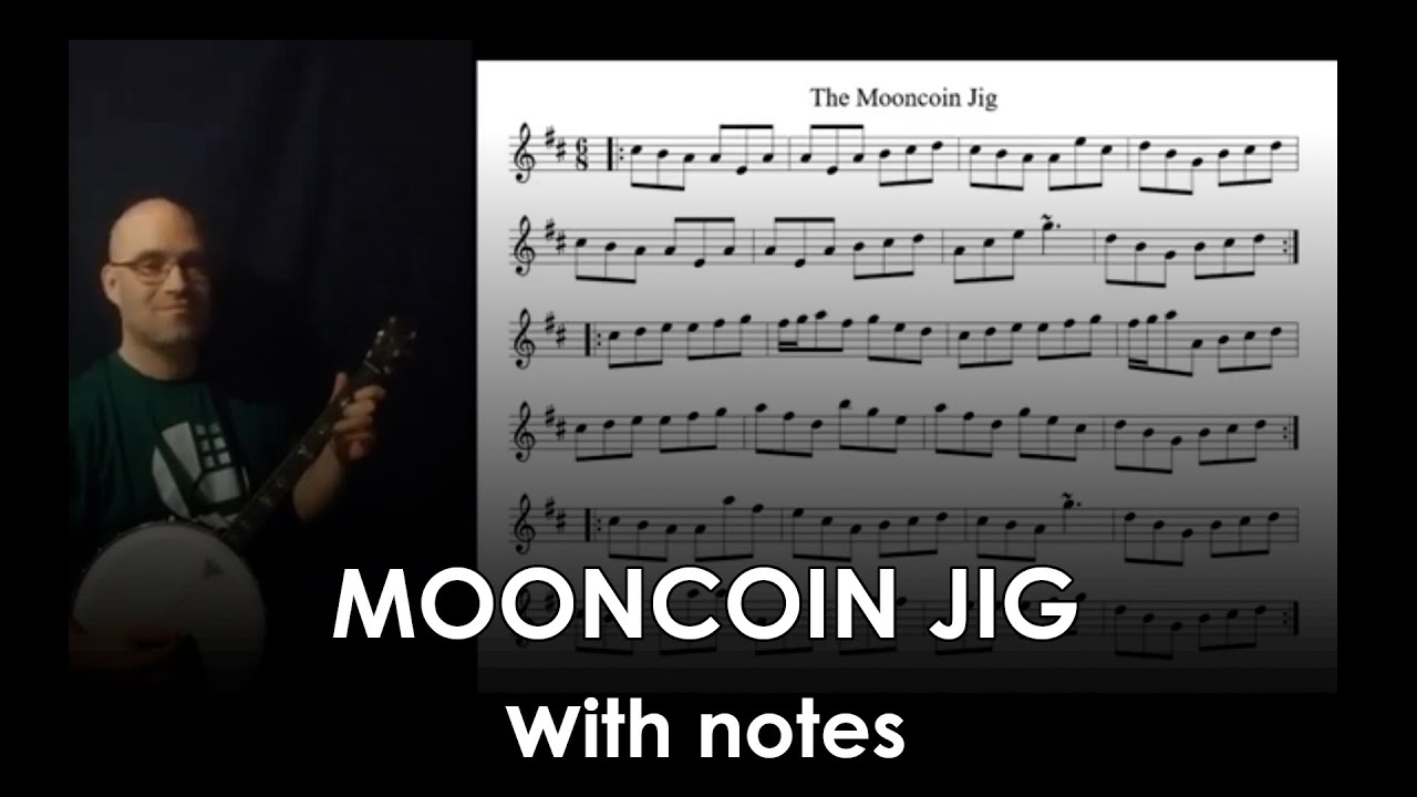The Mooncoin Jig on Irish Tenor Banjo, slower then faster, with notes ...