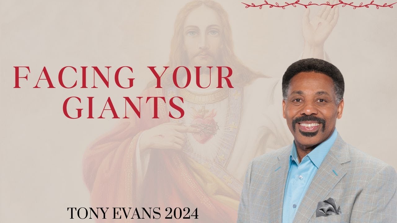Facing Your Giants - God's Message Today - Tony Evans Sermon 2024 - YouTube