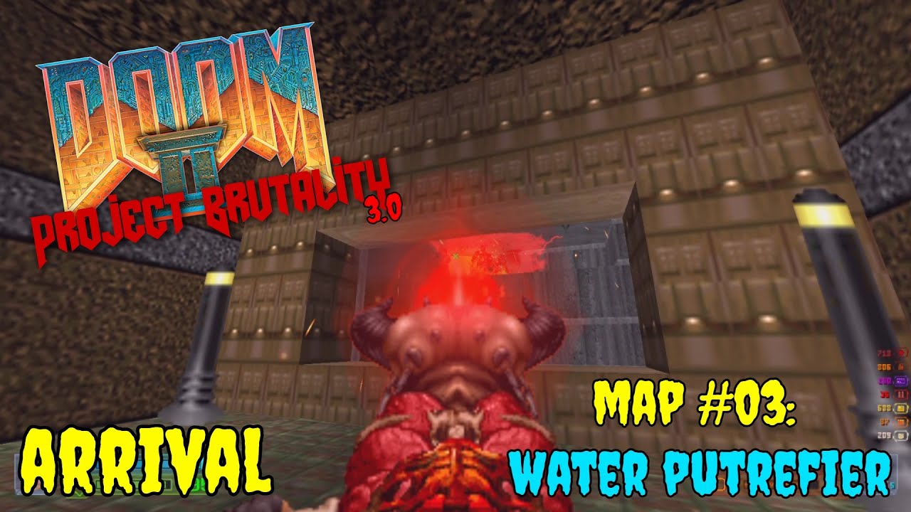 DOOM II: Project Brutality 3.0 | Arrival: Map #03: Water Putrefier ...