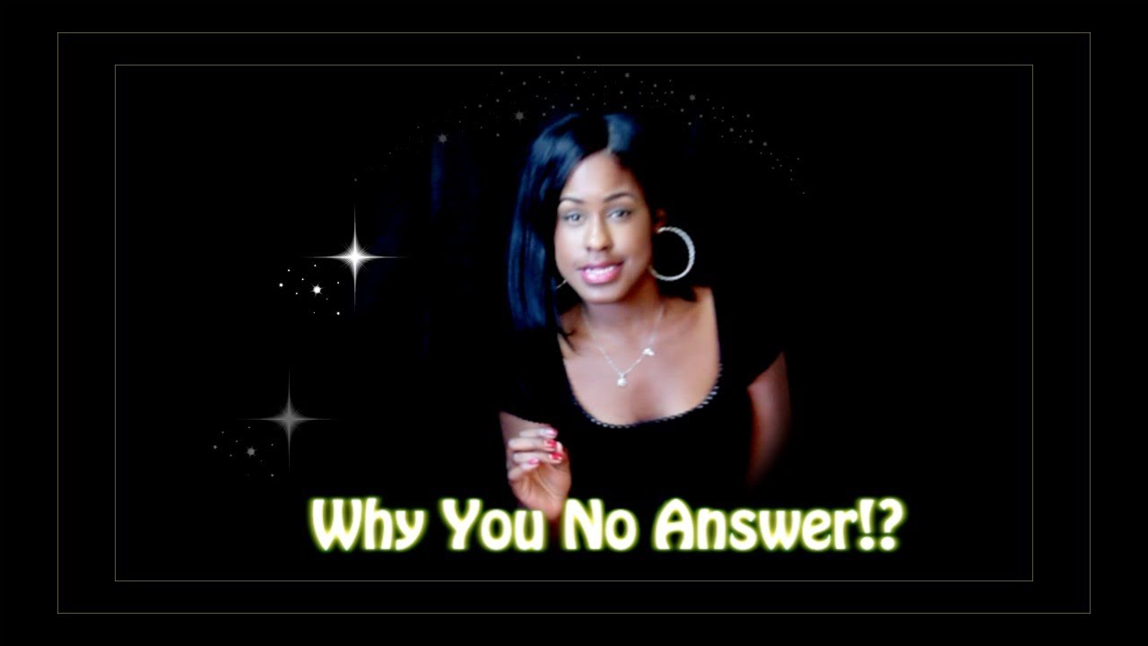 RE: Why You No Answer!? | See Ayanna - YouTube