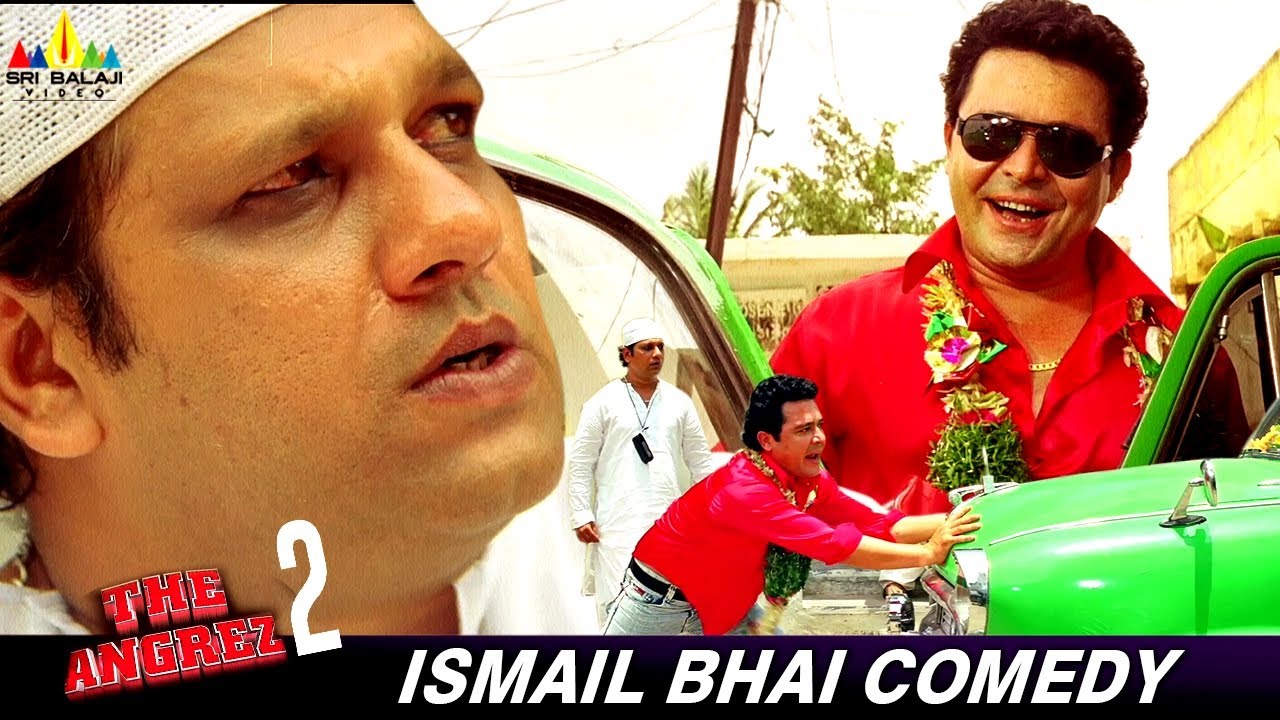 Ismail Bhai Superb Comedy with Saleem | The Angrez 2 | Pasha, Raghu ...
