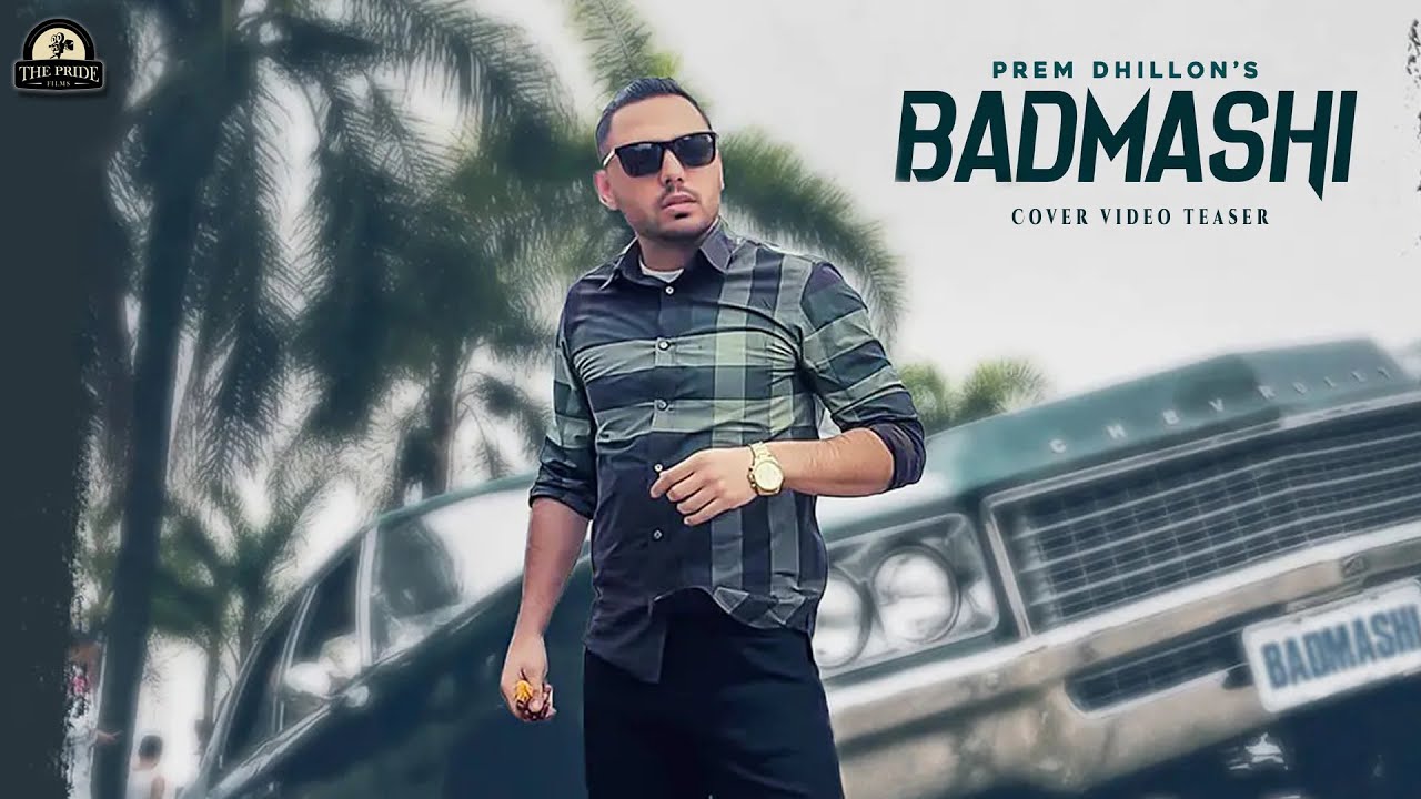 Badmashi (Teaser) | Prem Dhillon | Sidhu Moosewala | The Pride Films ...