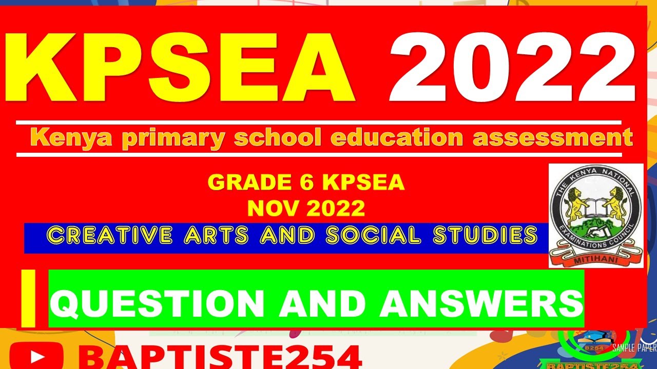 CREATIVE ARTS AND SOCIAL STUDIES ANSWERS|| GRADE 6 kPSEA Nov 2022 - YouTube