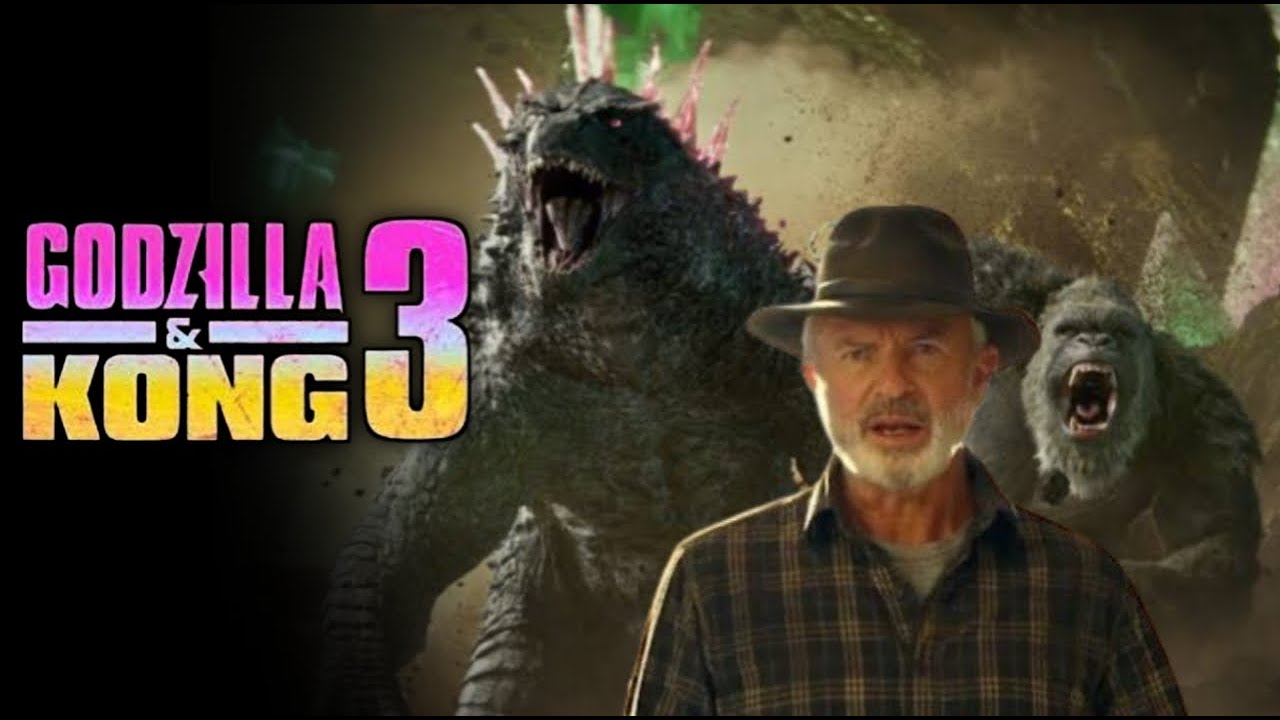 GODZILLA X KONG 3 (2026) - Everything You Need To Know | Sam Neill ...