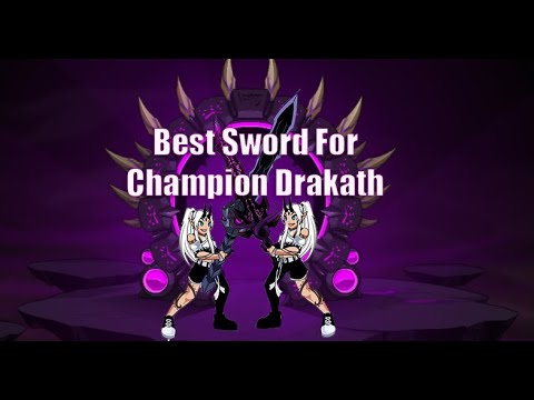 Best Sword Against Champion Drakath 120% Boost Damage? - YouTube