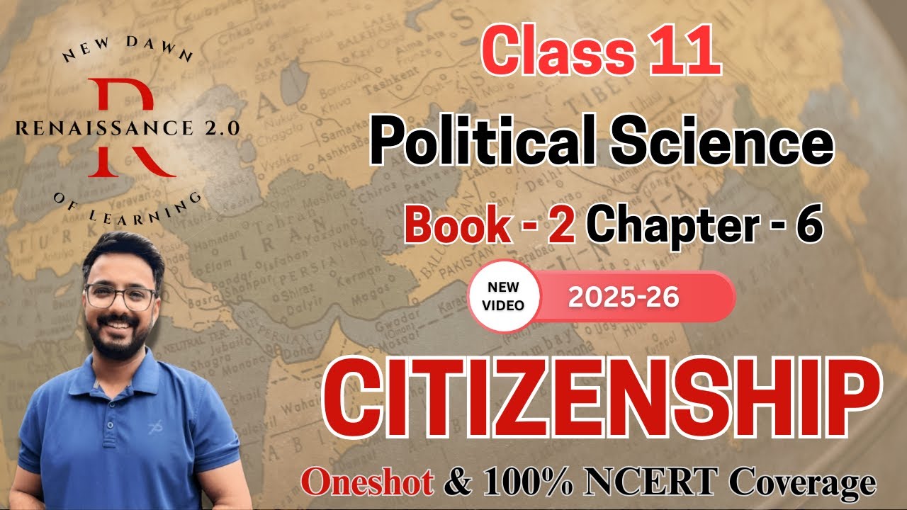 Class 11 Political Science Book 2 Ch-6 CITIZENSHIP With Notes | Hindi ...